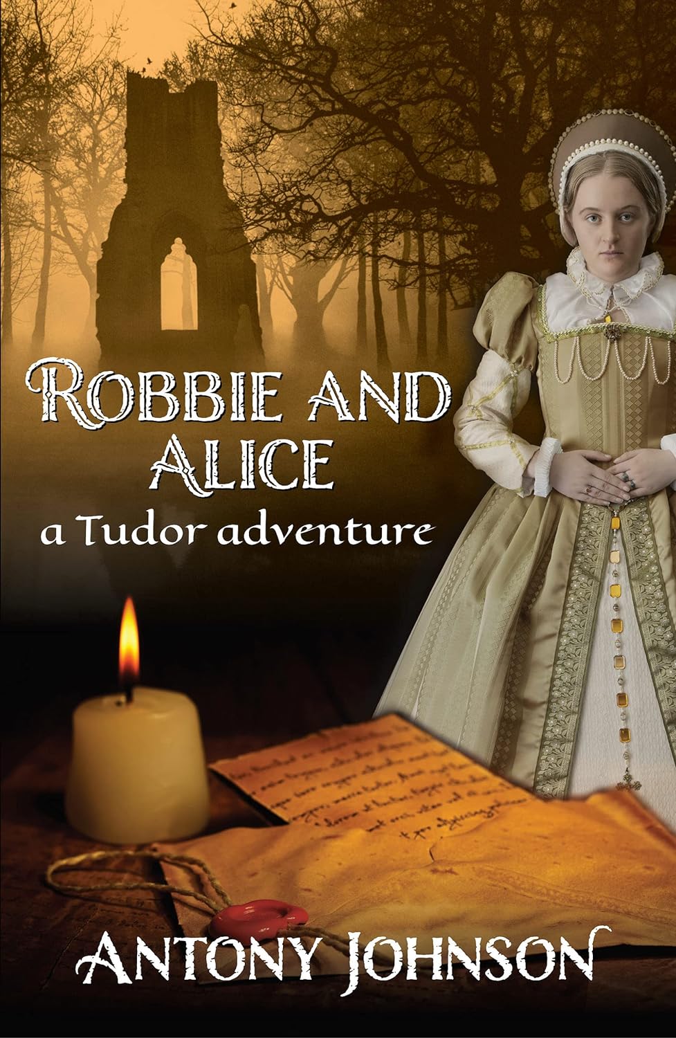 Robbie and Alice - a Tudor adventure - The Conrad Press