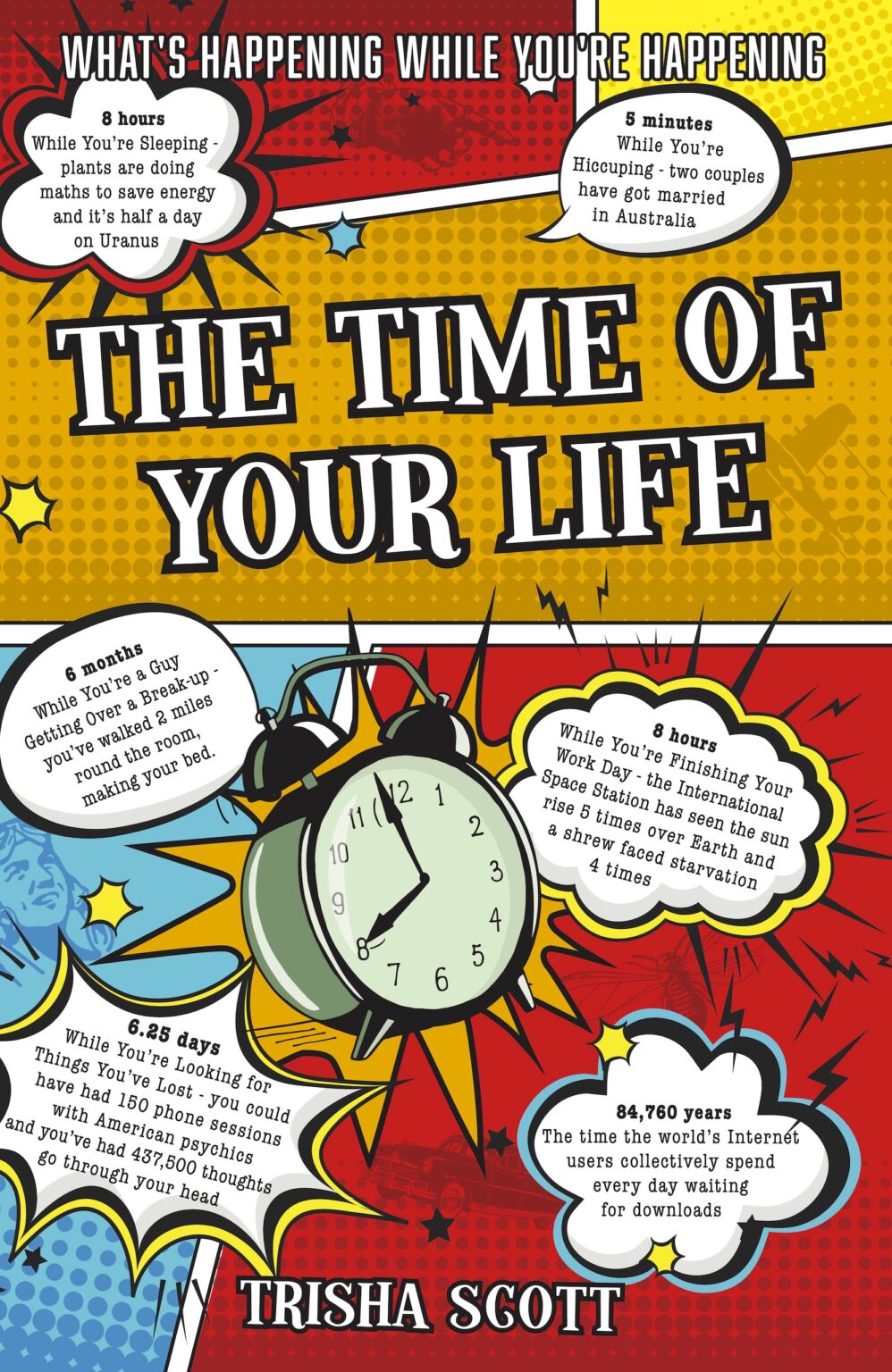 The Time of Your Life: What’s happening while you’re happening - The ...