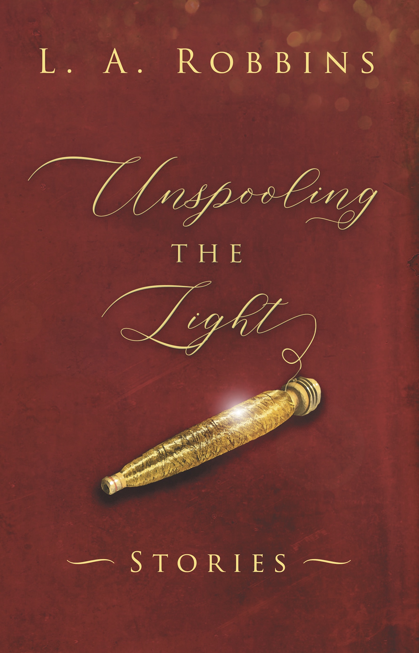 Unspooling the Light - The Conrad Press